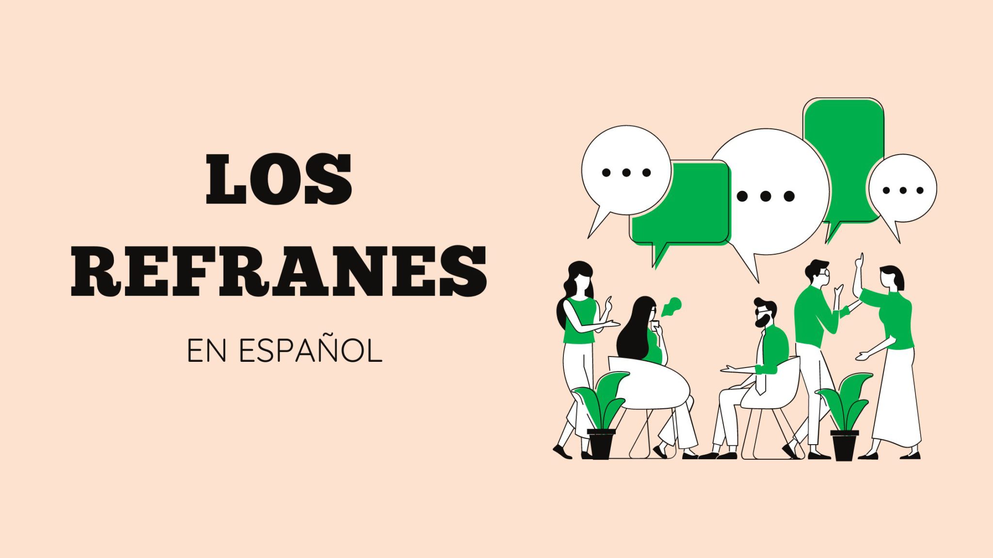 Los refranes en español. - Culture & Language Center - Spanish Classes