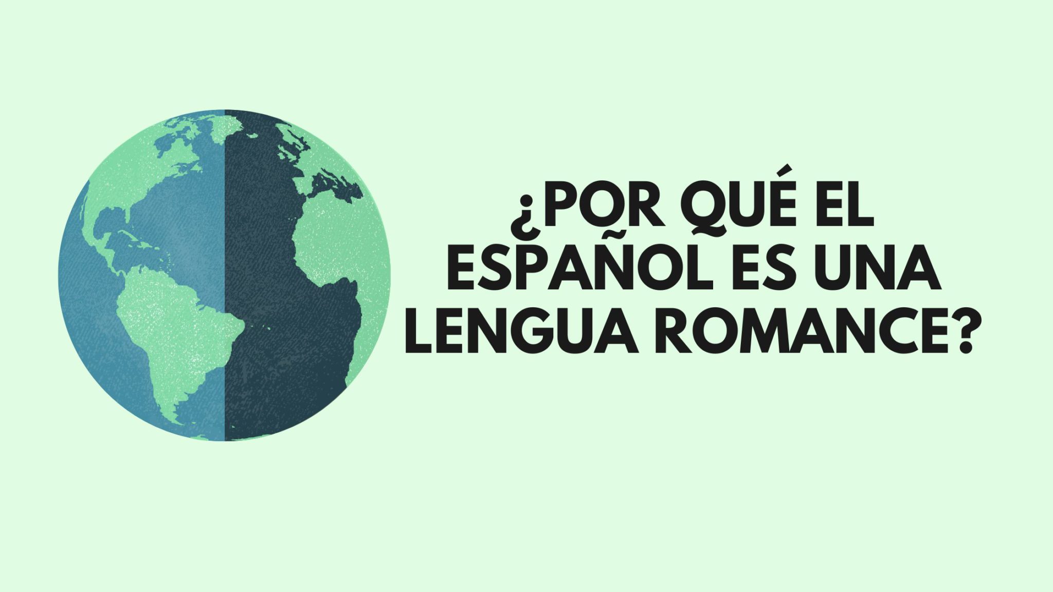 ¿Por qué el español es una lengua romance? - Culture & Language Center - Spanish Classes