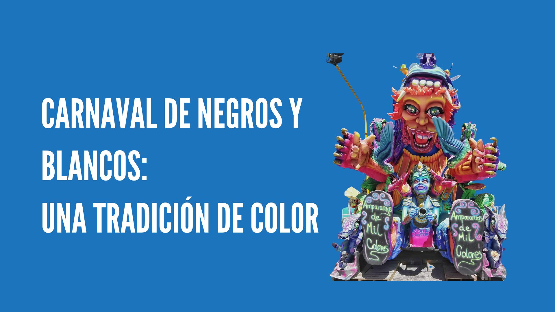 Carnaval de negros y blancos: una tradición de color - Culture ...