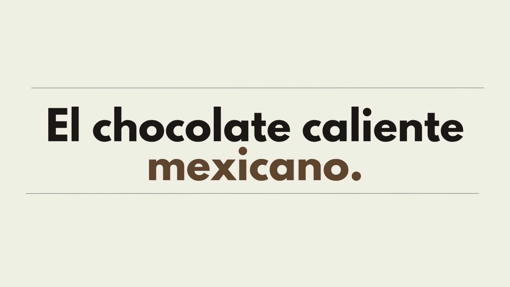 El chocolate caliente mexicano. - Culture & Language Center - Spanish ...