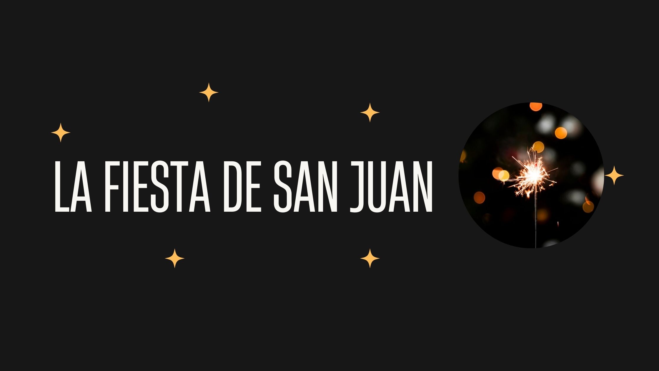 La fiesta de San Juan. - Culture & Language Center - Spanish Classes