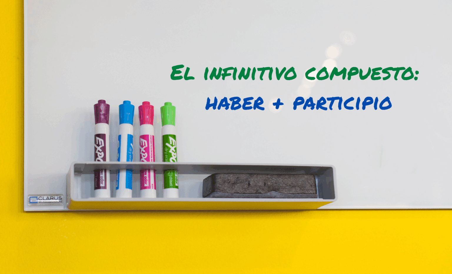 El infinitivo compuesto: haber + participio - Culture & Language Center ...